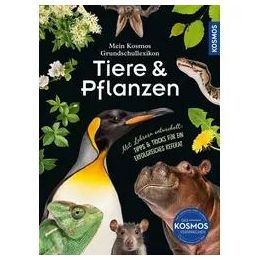 Mein Kosmos Grundschullexikon Tiere & Pflanzen