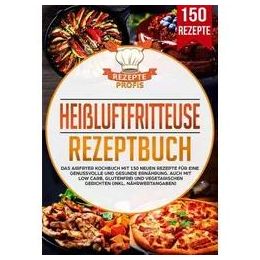 Hei&szlig;luftfritteuse Rezepte