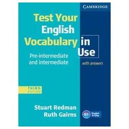 Test your English Vocabulary in Use - Pre-Intermediate and Intermediate. Edition with answers