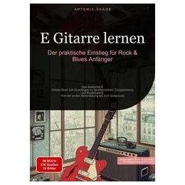 tredition E-Gitarre lernen: Der praktische Einstieg f&uuml;r Rock & Blues Anf&auml;nger