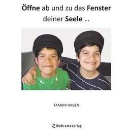 &Ouml;ffne ab und zu das Fenster deiner Seele ...
