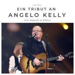 Ein Tribut an Angelo Kelly
