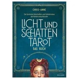Licht und Schatten Tarot &ndash; Das Buch
