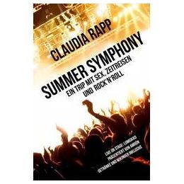 Summer Symphony - Ein Trip mit Sex, Zeitreisen und Rock ́n ́Roll