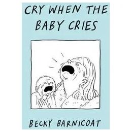 Cry When the Baby Cries