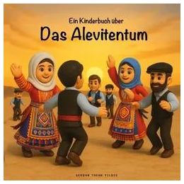 Ein Kinderbuch &uuml;ber das Alevitentum