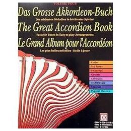Das Grosse Akkordeon-Buch. The Great Accordion Book. Le Grand Album pour l' Accordeon. Vol.4