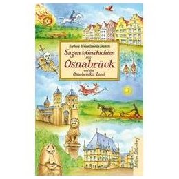 Sagen und Geschichten aus Osnabr&uuml;ck und dem Osnabr&uuml;cker Land