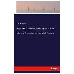 Hansebooks Sagen und Erz&auml;hlungen der Sylter Friesen