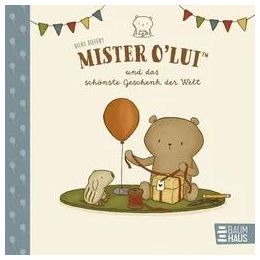 Mister O'Lui und das sch&ouml;nste Geschenk der Welt