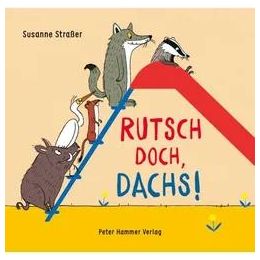 Rutsch doch, Dachs!