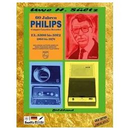 60 Jahre PHILIPS Compact Cassetten Recorder EL 3300 bis 3312