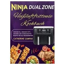 Ninja Dual Zone Hei&szlig;luftfritteuse Kochbuch