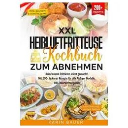 tredition XXL Hei&szlig;luftfritteuse Kochbuch zum Abnehmen