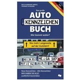 Das neue gro&szlig;e Autokennzeichen Buch