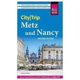 Reise Know-How CityTrip Metz und Nancy mit Bar-Le-Duc