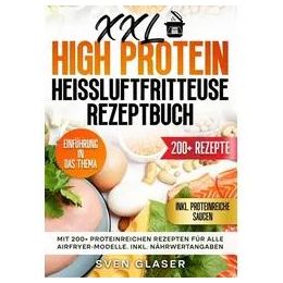 tredition XXL High Protein Hei&szlig;luftfritteuse Rezeptbuch