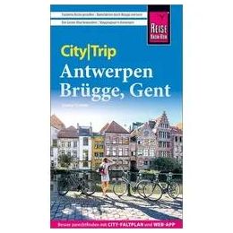 Reise Know-How CityTrip Antwerpen, Br&uuml;gge, Gent