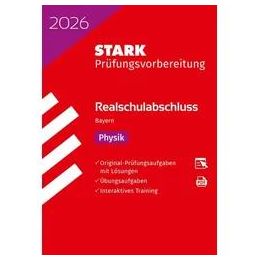 STARK Physik - Realschulabschluss 2026 Bayern - Pr&uuml;fungsvorbereitung