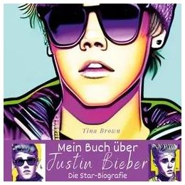 Mein Buch &uuml;ber . Justin Bieber