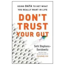 Stephens-Davidowitz, S: Don't Trust Your Gut