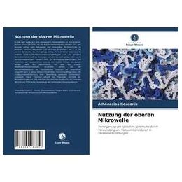 Verlag Unser Wissen Nutzung der oberen Mikrowelle
