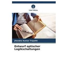 Verlag Unser Wissen Entwurf optischer Logikschaltungen