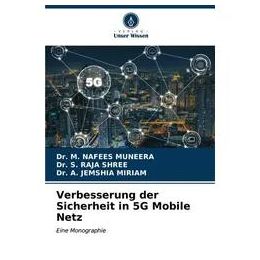 Verlag Unser Wissen Verbesserung der Sicherheit in 5G Mobile Netz