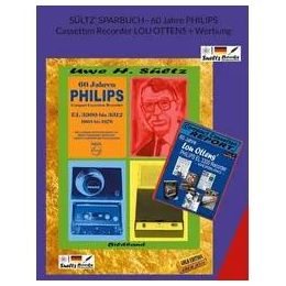S&Uuml;LTZ' SPARBUCH - 60 Jahre PHILIPS Cassetten Recorder LOU OTTENS + Werbung