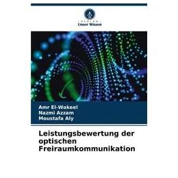 Verlag Unser Wissen Leistungsbewertung der optischen Freiraumkommunikation