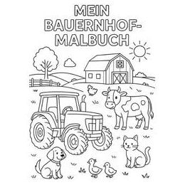 Mein Bauernhof Malbuch