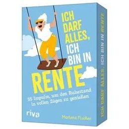 Riva Ich darf alles, ich bin in Rente