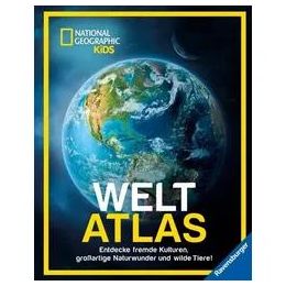 Ravensburger National Geographic Kids Weltatlas - Fremde Kulturen, gro&szlig;artige Naturwunder und wilde Tiere entdecken: Kinderatlas f&uuml;r Kids ab 8 Jahren
