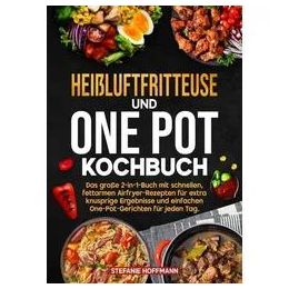 Hei&szlig;luftfritteuse und One Pot Kochbuch