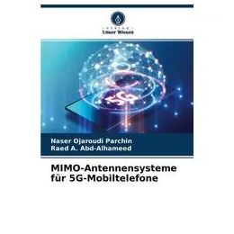 Verlag Unser Wissen MIMO-Antennensysteme f&uuml;r 5G-Mobiltelefone