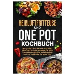 Hei&szlig;luftfritteuse und One Pot Kochbuch
