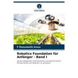 Verlag Unser Wissen Robotics Foundation f&uuml;r Anf&auml;nger - Band I