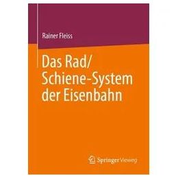 Springer Das Rad/Schiene-System der Eisenbahn