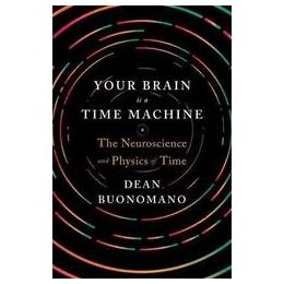 Your Brain Is a Time Machine
