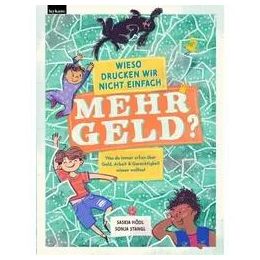 Wieso drucken wir nicht einfach mehr Geld?
