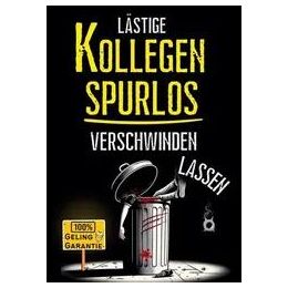 Ausgeknipst - L&auml;stige KOLLEGEN SPURLOS verschwinden lassen