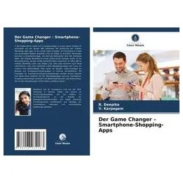 Verlag Unser Wissen Der Game Changer - Smartphone-Shopping-Apps