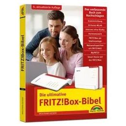 Markt+Technik Die ultimative FRITZ!Box-Bibel &ndash; Das Praxisbuch