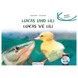 Kolbe, T: Lukas und Lili/Kinderbuch Deutsch-T&uuml;rkisch
