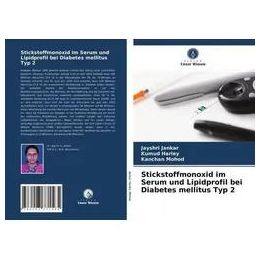Verlag Unser Wissen Stickstoffmonoxid im Serum und Lipidprofil bei Diabetes mellitus Typ 2