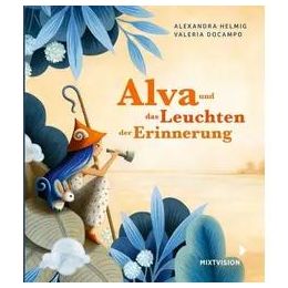 Alva und das Leuchten der Erinnerung (Geschenkausgabe)