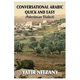 Conversational Arabic Quick and Easy