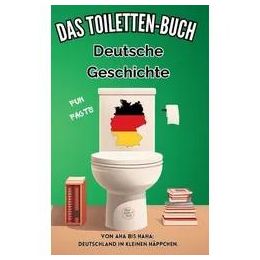 tredition Das Toiletten Buch - Deutsche Geschichte