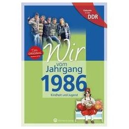 Geboren in der DDR - Wir vom Jahrgang 1986 - Kindheit und Jugend