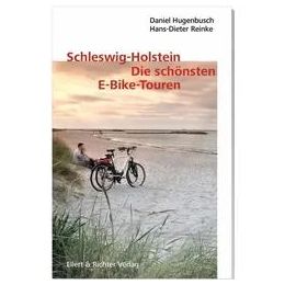 Schleswig-Holstein &ndash; Die sch&ouml;nsten E-Bike-Touren